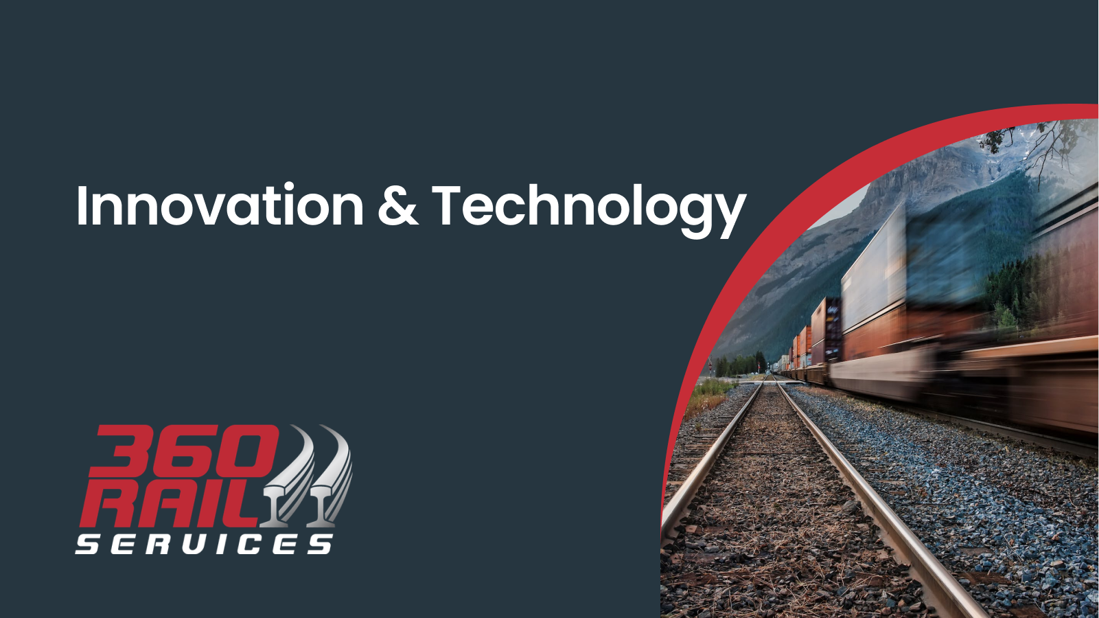 360 Rail Services Innovation & Technology